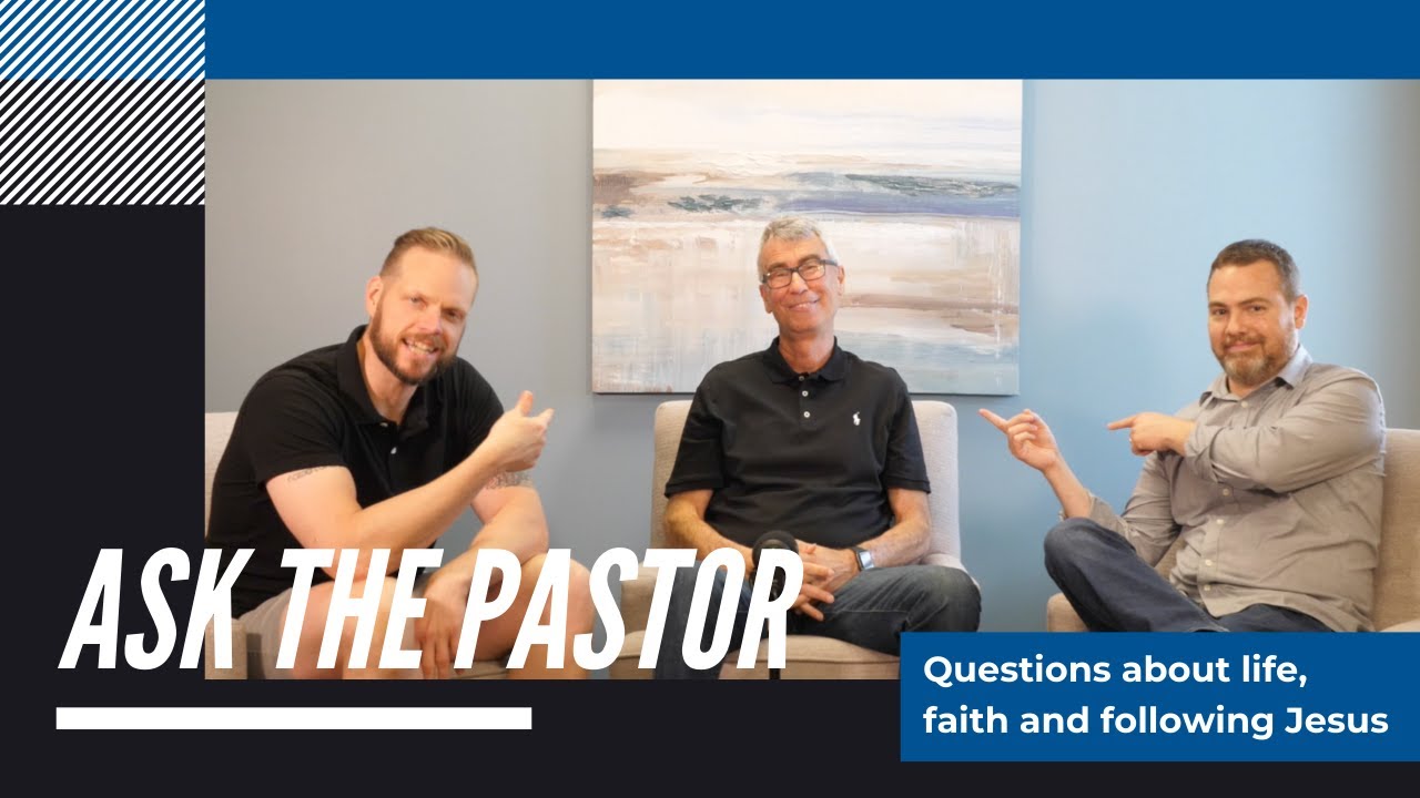 "Ask The Pastor" Episode 9 - Questions? We Have Answers. - YouTube