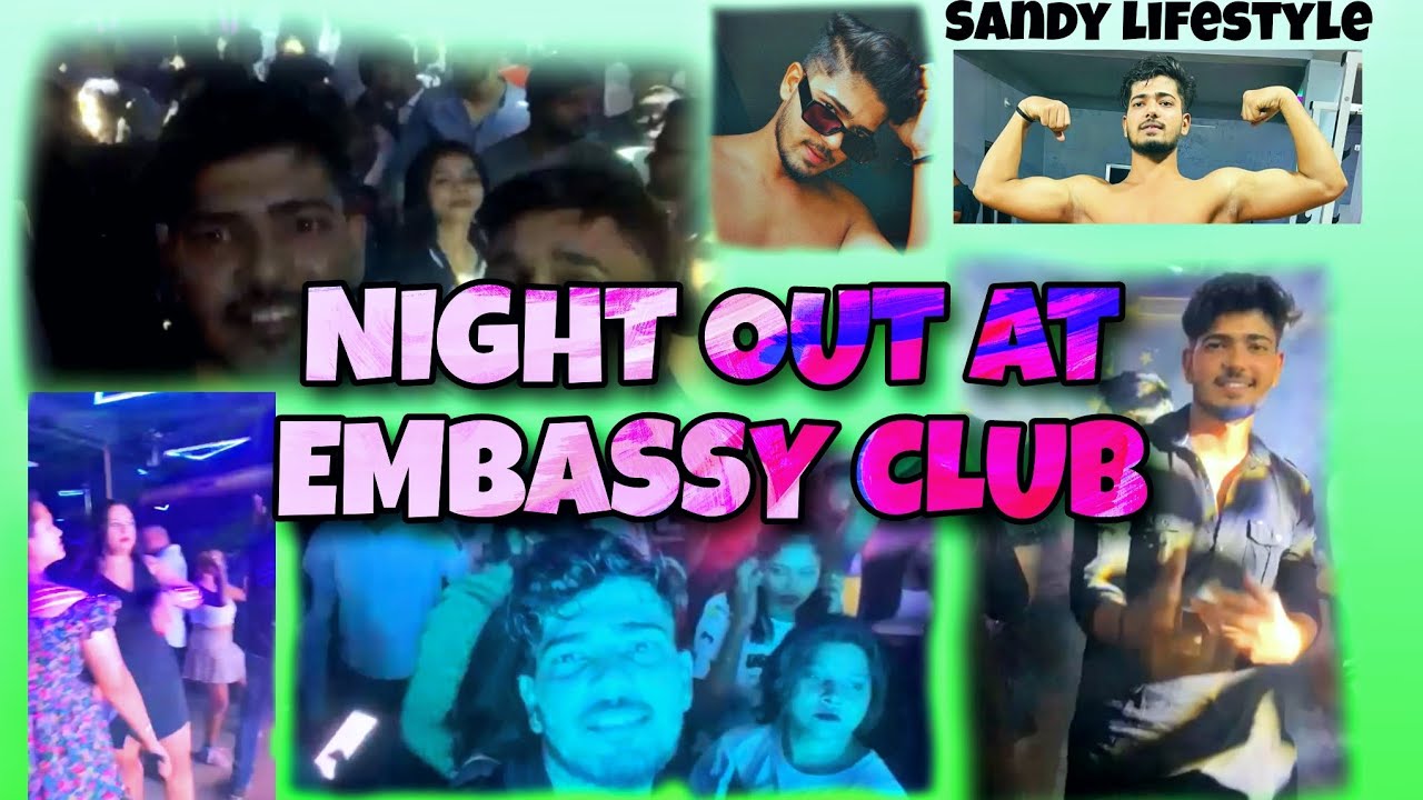 NIGHT OUT AT EMBASSY CLUB|| ପୁଣି ଆଉ ଥରେ ଗୋଟେ NEW CLUB VISIT ||Workout ...