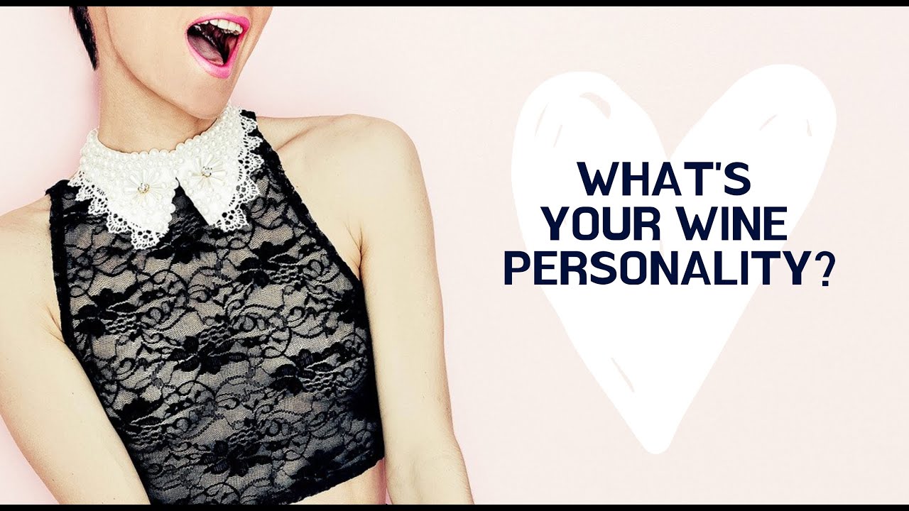 Whats Your Wine Personality!? - YouTube
