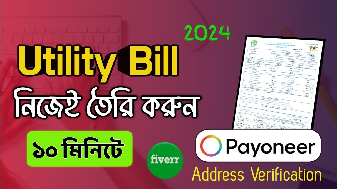 How To Make Utility Bill 2024 || Payoneer Address Verefication Tutorial | Create Utility Bill ...