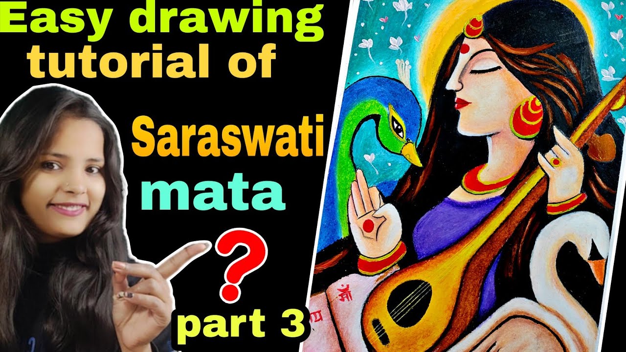 SARASWATI MATA Easy drawing tutorial ️ , Oil pastel drawing of SARASWATI MATA ,part 3 - YouTube