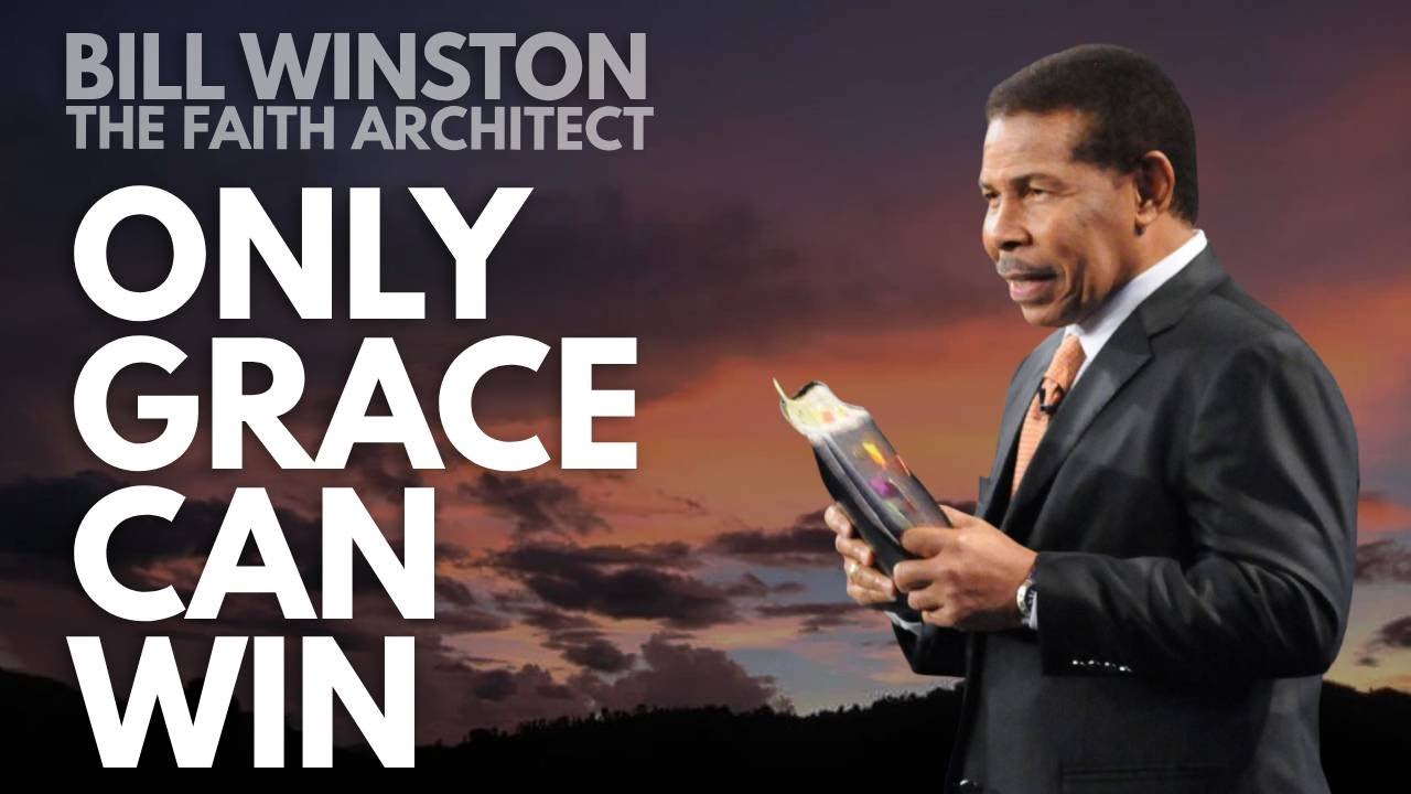 Only Grace Can Win - 4D Workshop | Bill Winston - YouTube