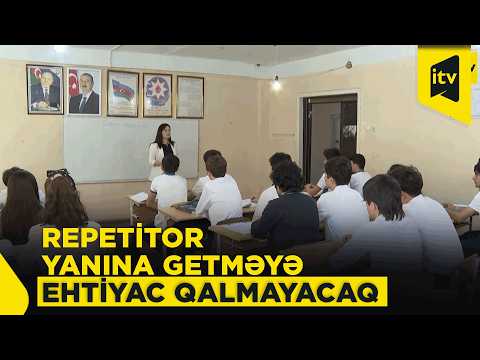 Artıq repetitor yanına getməyə ehtiyac qalmayacaq
