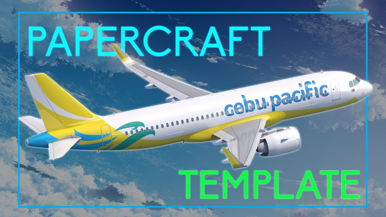 [REPAINT] CEBU PACIFIC A320NEO RP-C3239 Papercraft Template - YouTube