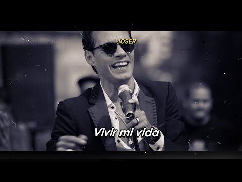 Marc Anthony - Vivir Mi Vida/ letra (Estado para whatsapp)