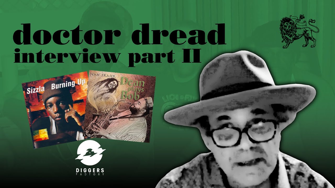Doctor Dread Interview Part 2: Jim Fox, Fatis Burrell, Eek-A-Mouse, Diggers Factory - YouTube