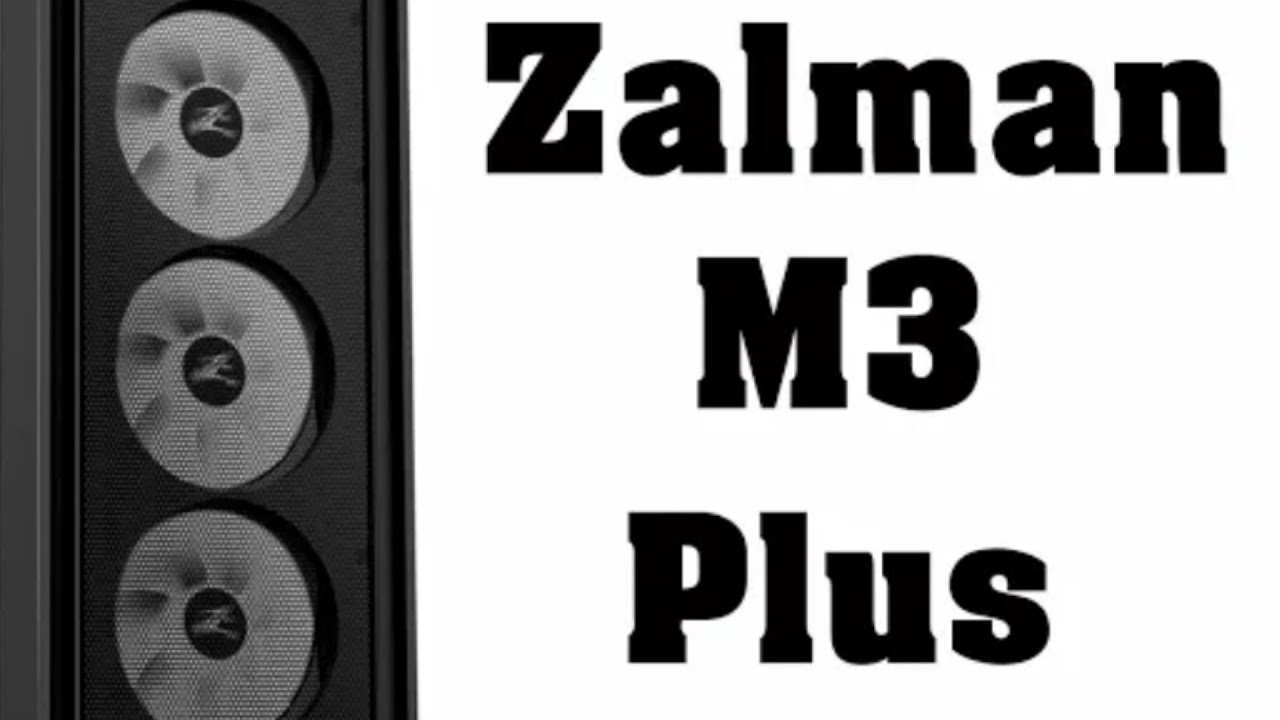 заказал компьютерный корпус zalman M3 plus - YouTube
