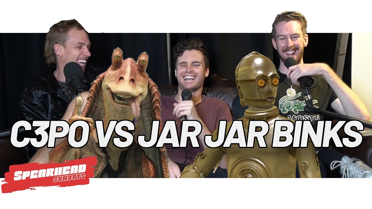 C3PO VS Jar Jar Binks - Lewis Spears with Frenchy and Luke Kidgell ...