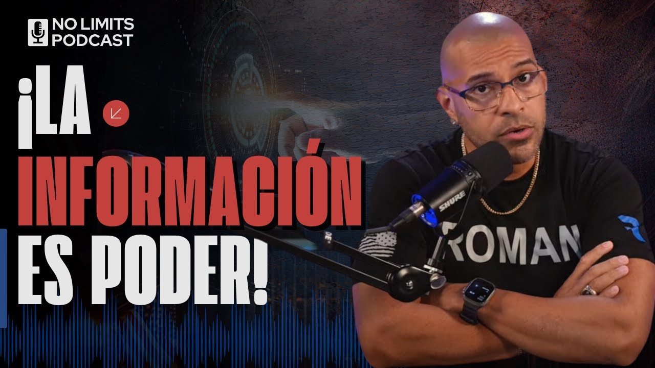 El Poder de la Información: La Clave para el Éxito | No Limits Podcast ...