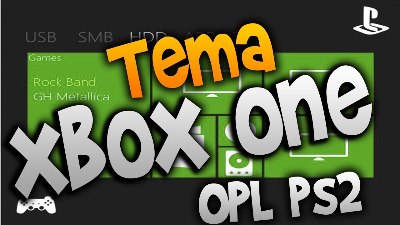 nuevo tema para OPL ps2 STYLO XBOX ONE - YouTube