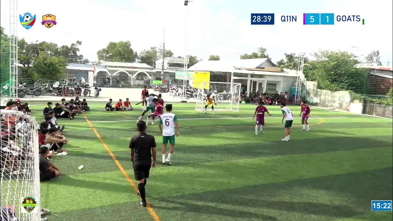 🛑 |TỨ KẾT 3 | | LIVE | Q11N FC ⚔️ GOATS CLUB - YouTube