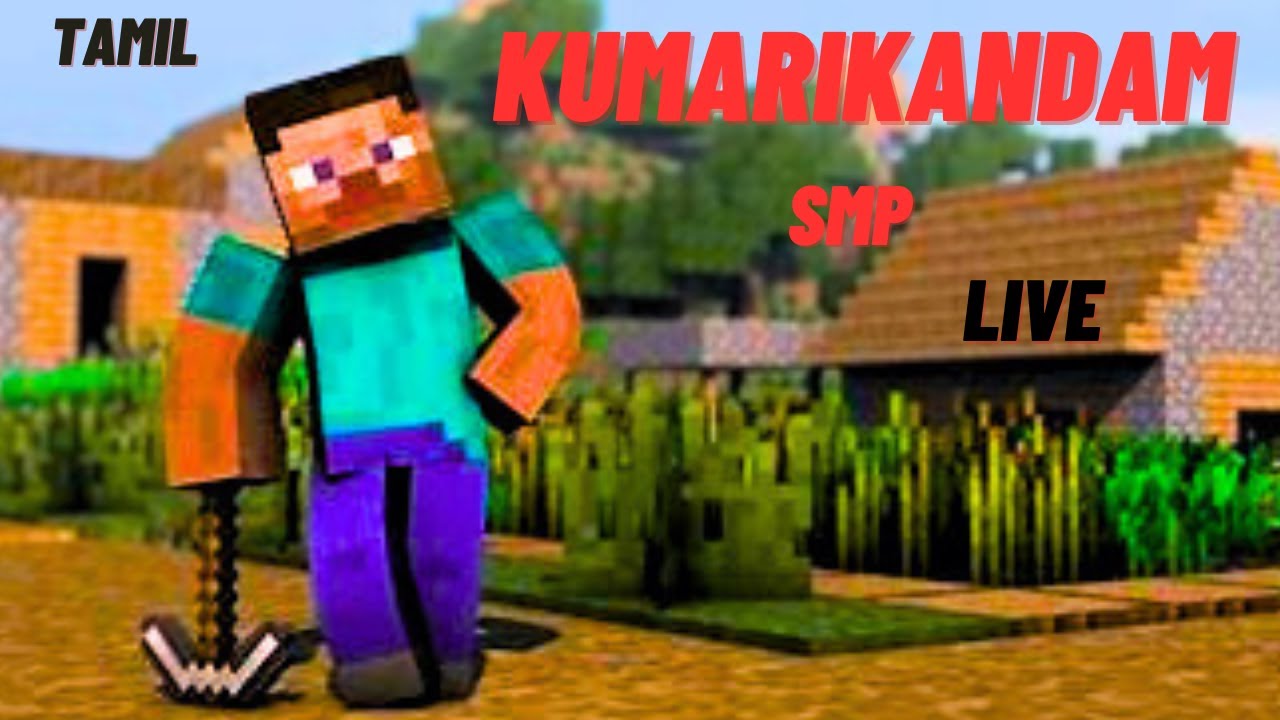 MINECRAFT LIVE || KUMARIKANDAM SMP|| TAMIL || STORY MODE || ONLINE ...