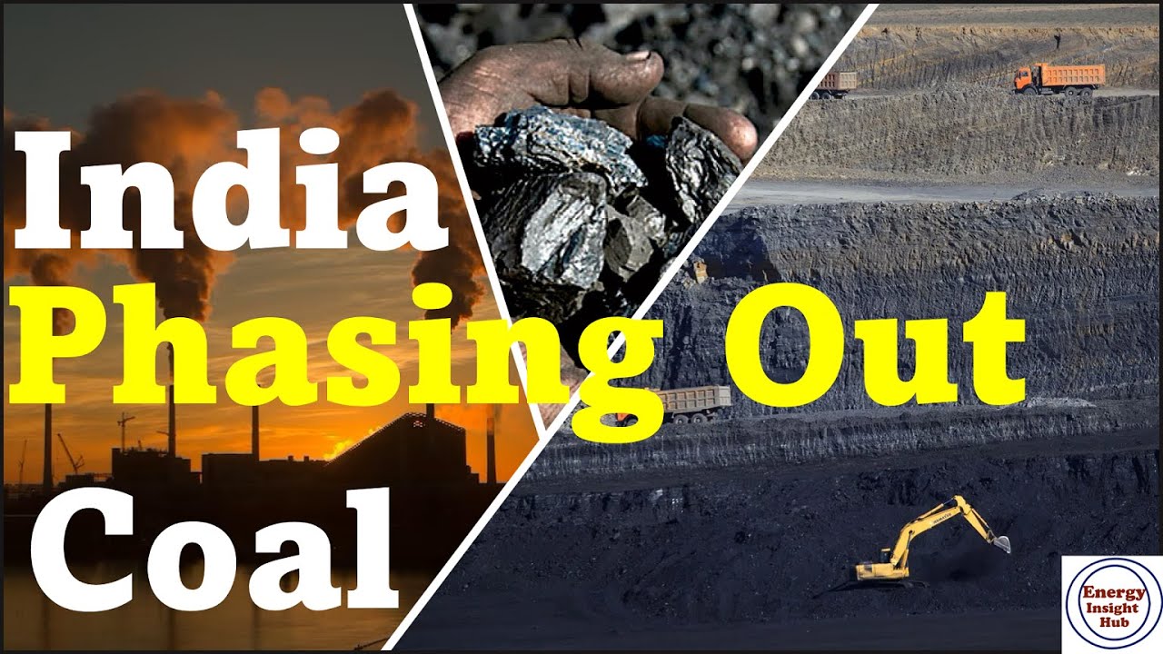 Unveiling India's Coal Phase-Out Journey - YouTube