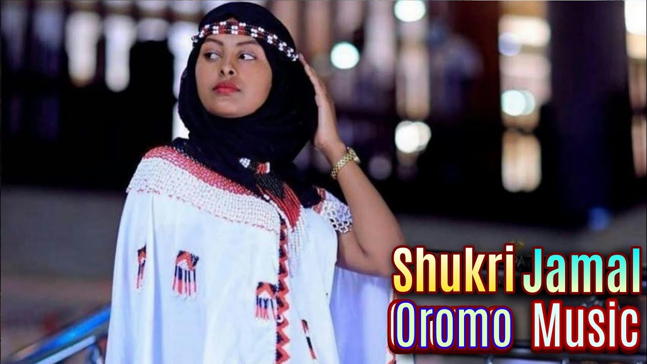 Shukri Jamal - oromo music - YouTube