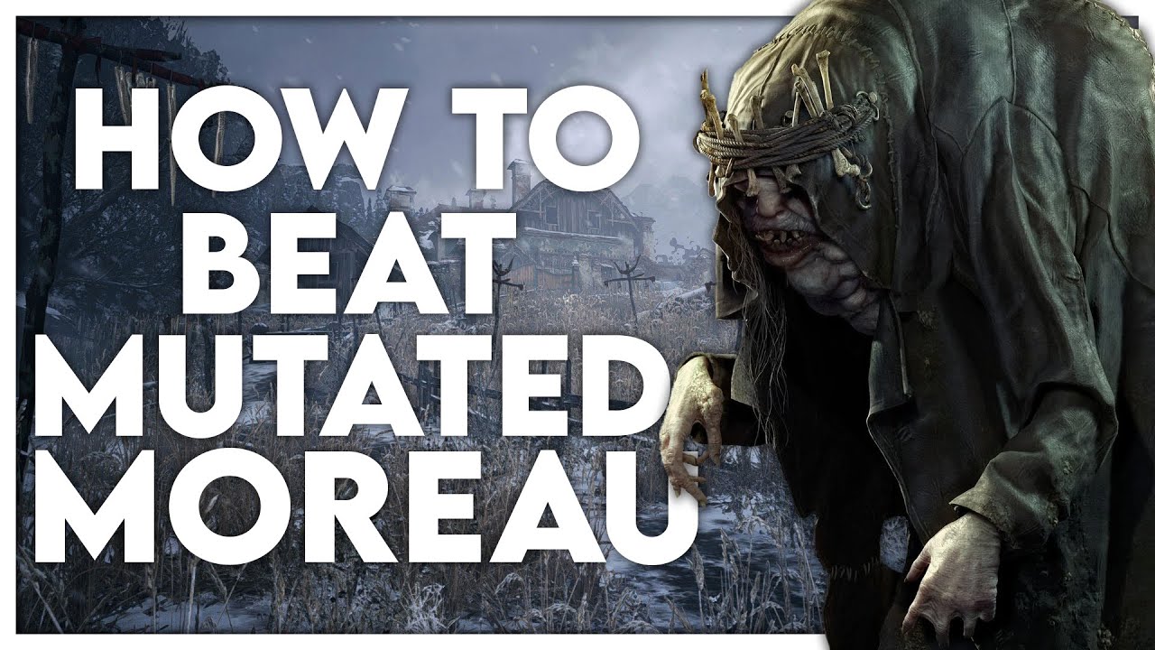 How To Beat Moreau in Resident Evil: Village (RE8) (Hardcore Difficulty ...