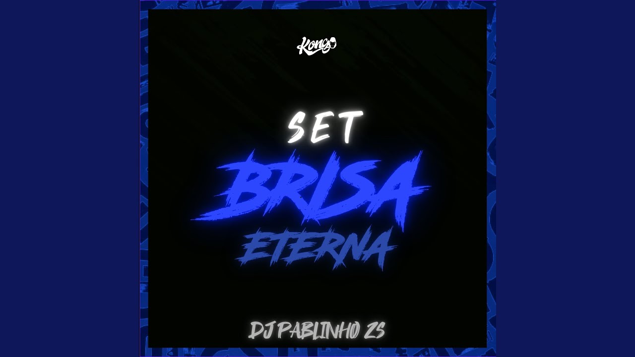 Set Brisa Eterna - YouTube