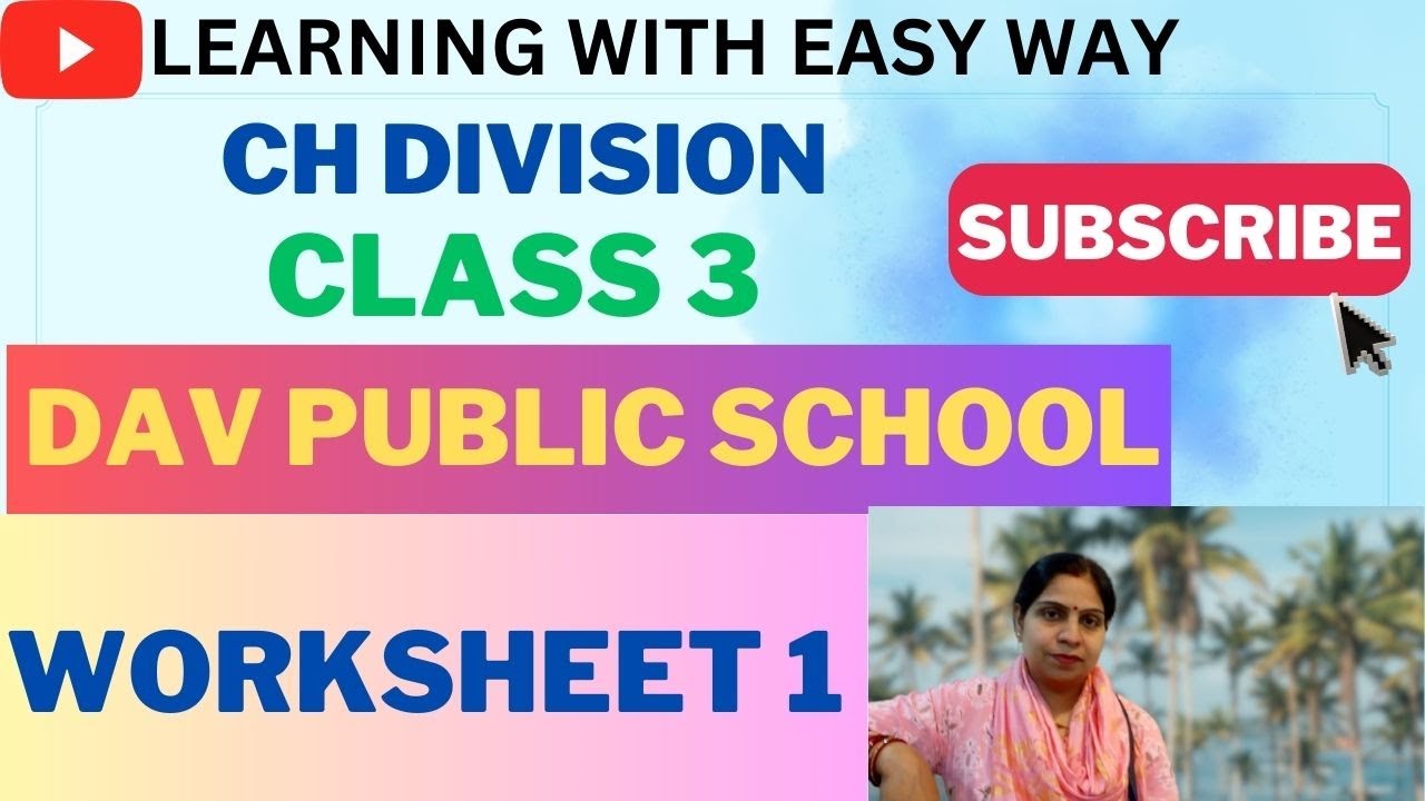 CH DIVISION CLASS 3 DAV PUBLIC SCHOOL WORKSHEET 1| FULL EXPLANATION IN ...