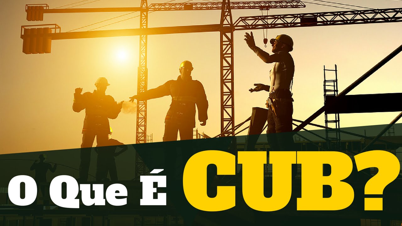O Que é CUB? E Como Utilizá-lo p/ Investir Na Construção? | Custo ...