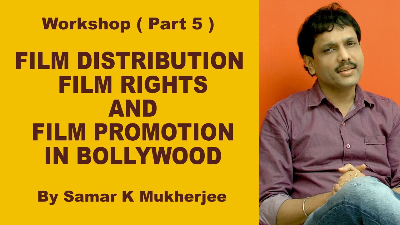 Digital Filmmaking Course Workshop( Part 5 ) FILM DISTRIBUTION , FILM ...