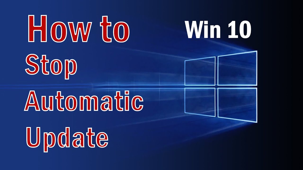 how to stop win 10 automatic update - YouTube