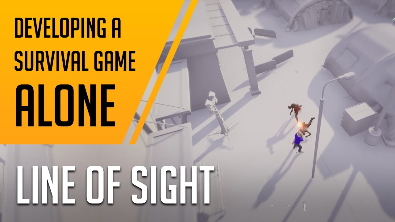 Line of sight | Developing a survival game ALONE | #progression - YouTube