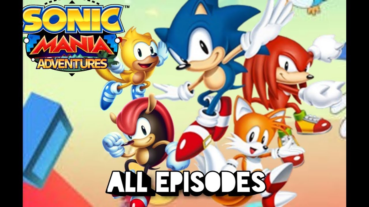 Sonic Mania Adventures: All Episodes - YouTube