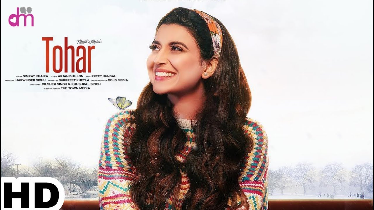 Tohar (Full Video) Nimrat Khaira Ft. Preet Hundal | Latest Punjabi Song ...