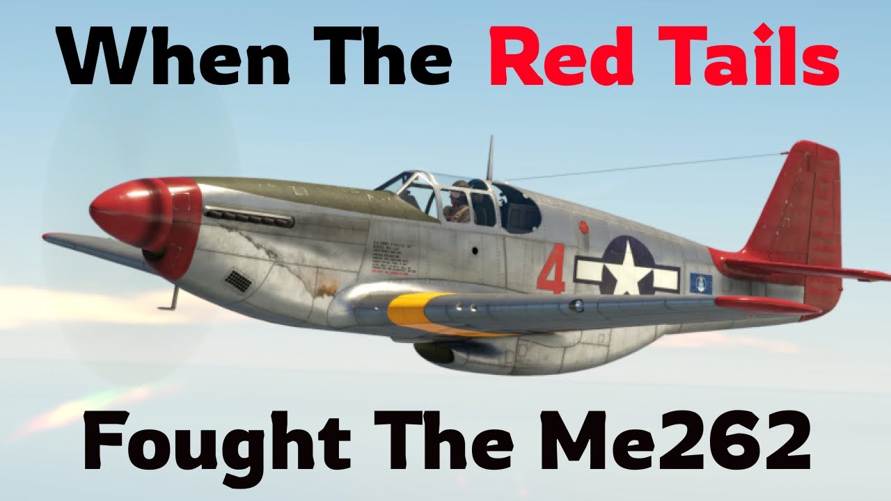 When The Red Tails Fought The Me262 - YouTube