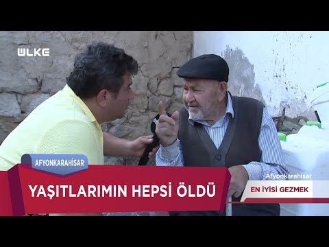 113 Yıl Yaşamak Nasıl Bir Duydu 😊 ​| En İyisi Gezmek-Afyonkarahisar