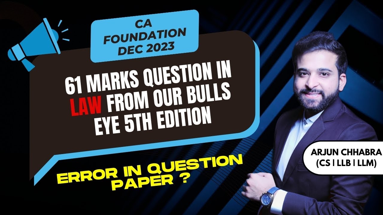 ERROR IN CA FOUNDATION LAW PAPER ? | 61 MARKS QUESTIONS FROM OUR ...