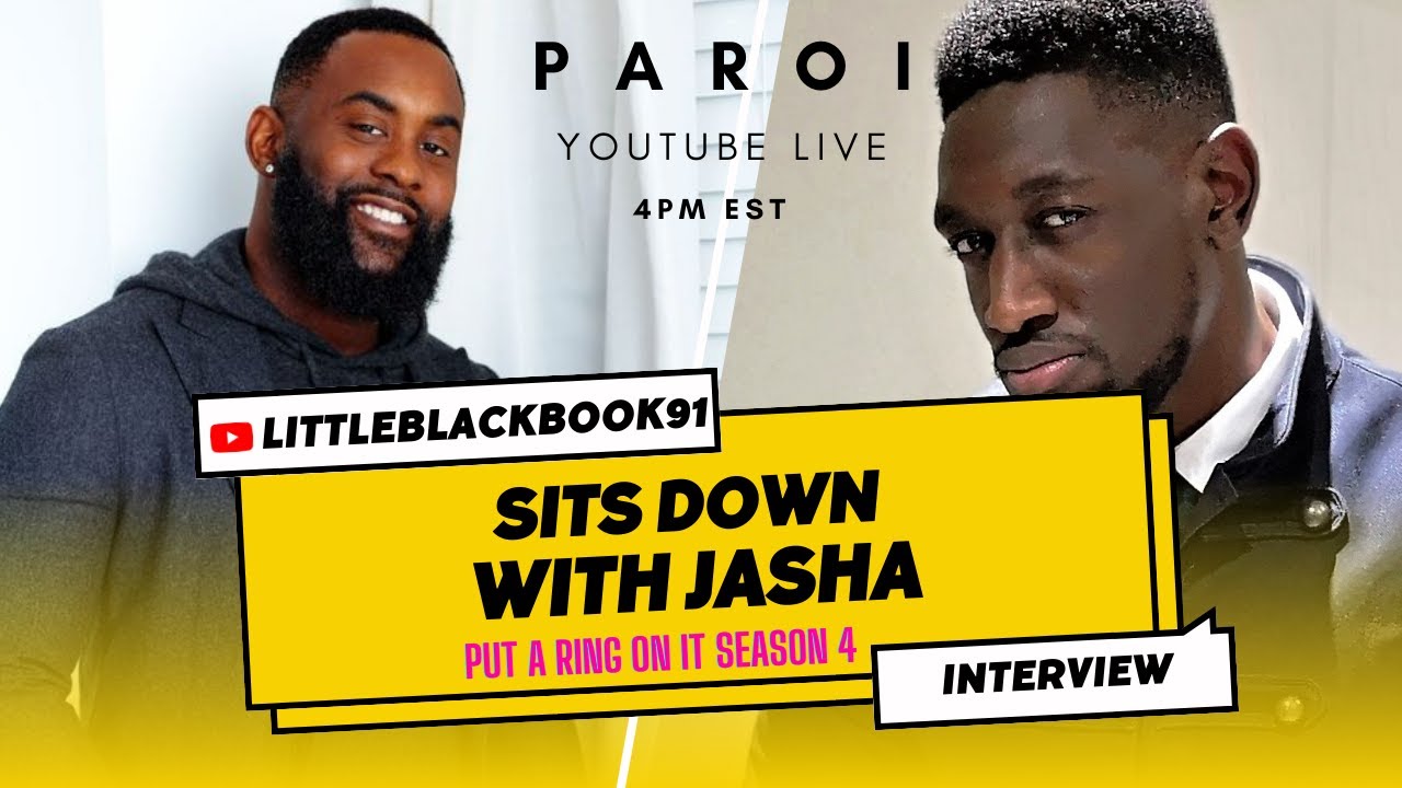 JASHA PUT A RING ON IT SITS DOWN WITH LITTLEBLACKBOOK91 - YouTube