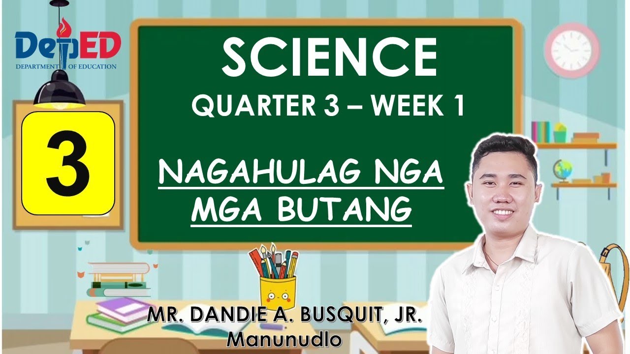 SCIENCE 3 - QUARTER 3 - WEEK 1 (Hiligaynon) - YouTube