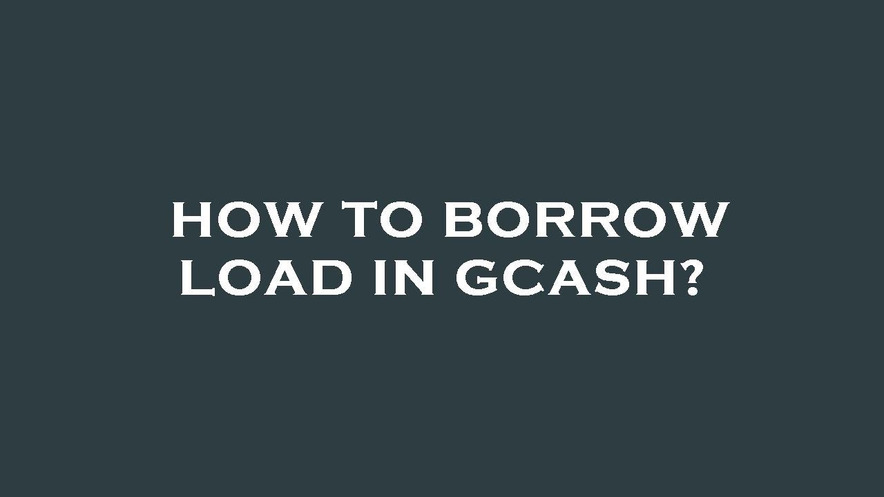 How to borrow load in gcash? - YouTube