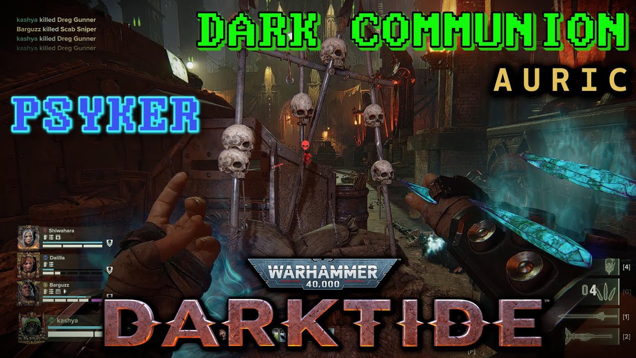 WARHAMMER40K DARKTIDE | DARK COMMUNION | PSYKER | AURIC LEVEL ...