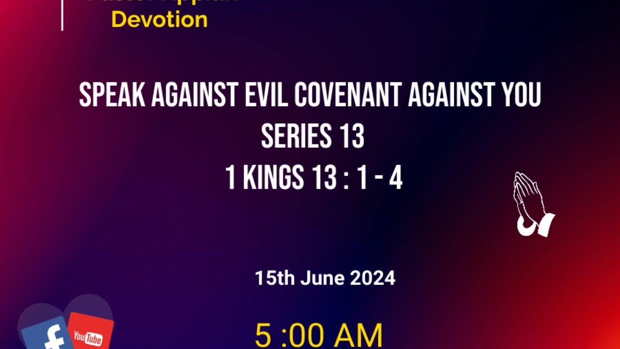 Speak Against Evil Covenant Against You. Series 13 - YouTube