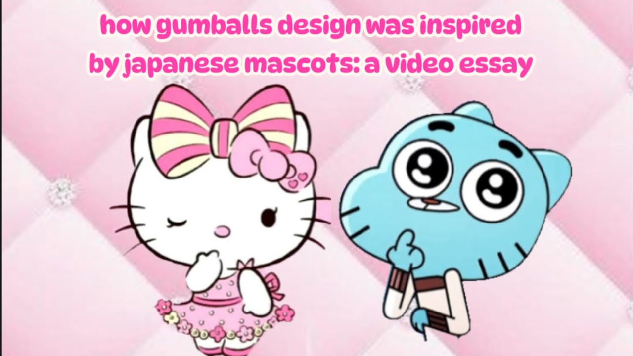 how gumball's design was inspired by japanese mascots: a video essay ...
