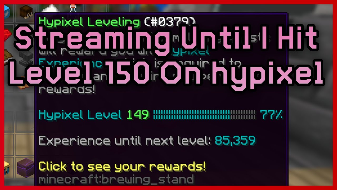 Streaming until I Hit Level 150 On HYPIXEL - YouTube