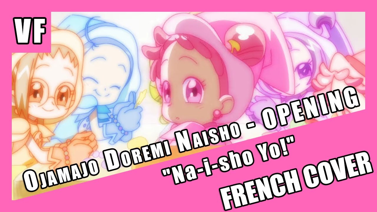 [AMVF] Ojamajo Doremi Naisho OP - "Na-i-sho yo" (FRENCH COVER) - YouTube