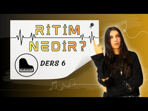 Ritim Nedir? Ders 6