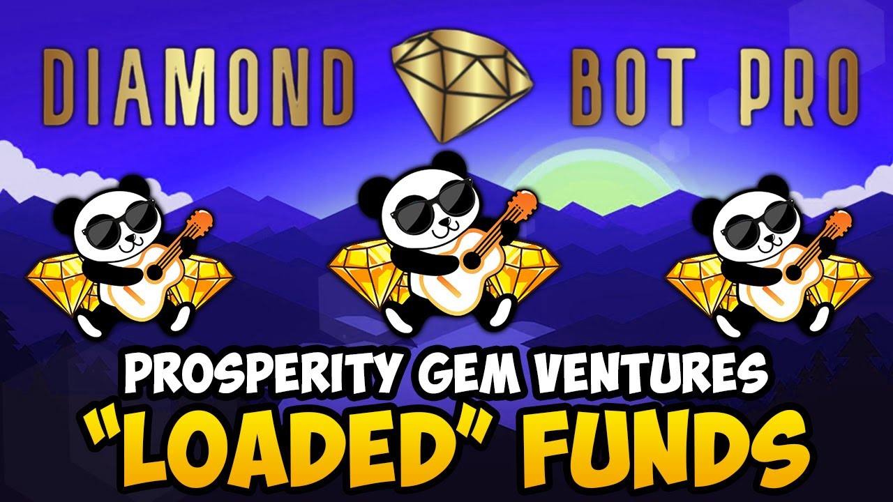 PGV - DIAMOND BOT PRO "LOADED" FUNDS (PROSPERITY GEM VENTURES CRYPTO ...