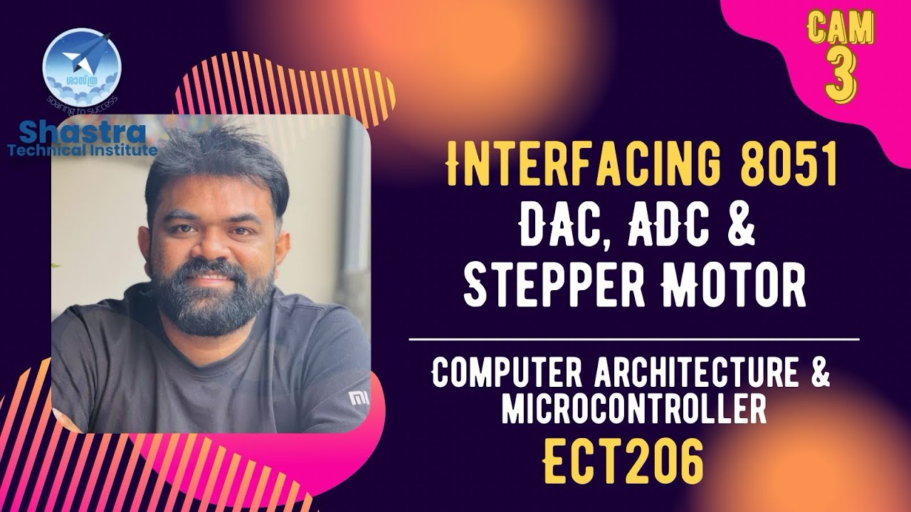 Interfacing of ADC DAC Stepper Motor and DC Motor | 8051 | CAM | ECT206 ...
