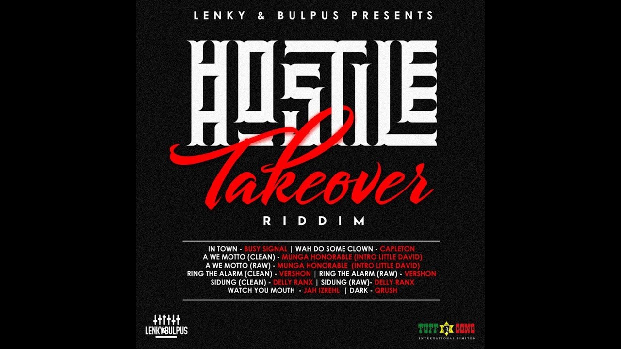 HOSTILE TAKEOVER RIDDIM- LENKY & BULPUS PRODUCTIONS - DANCEHALL FULL ...