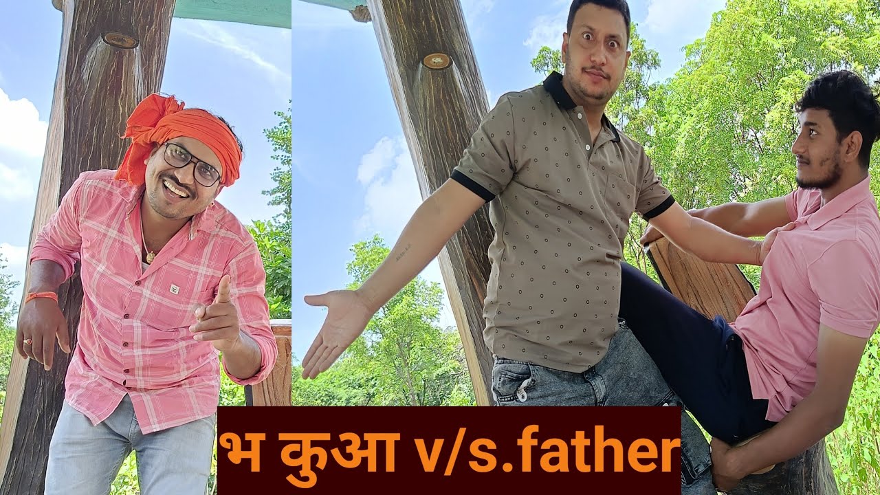 #video#comedy#bhakuaa.v/s.father,🤣😆😀 - YouTube