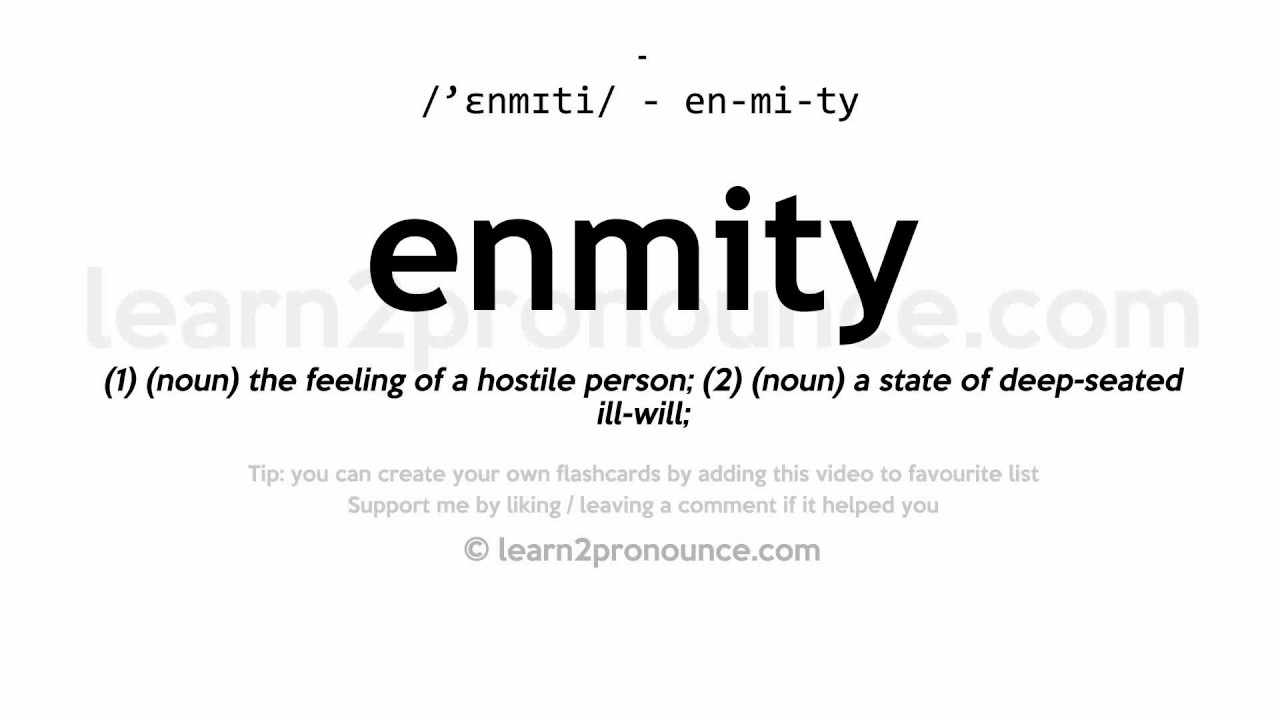 Pronunciation of Enmity | Definition of Enmity - YouTube