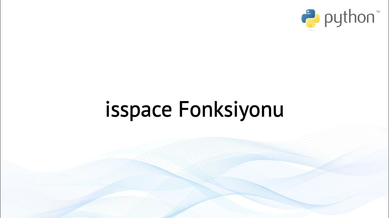 Python 3 Dersleri 59 - Metin Fonksiyonları - isspace Fonksiyonu - YouTube
