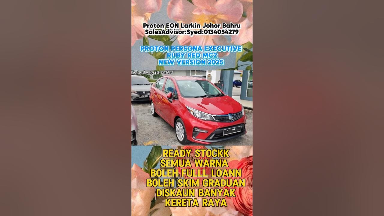PROTON PERSONA EXECUTIVE MC2 NEW VERSION MERAH RUBY RED #proton #johorbahru - YouTube
