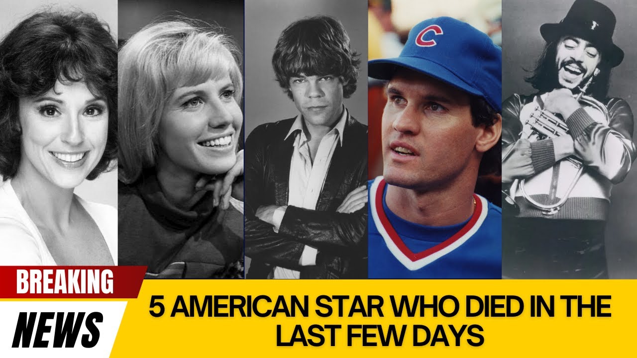 5 American Star who Died in the last few days #3 - YouTube