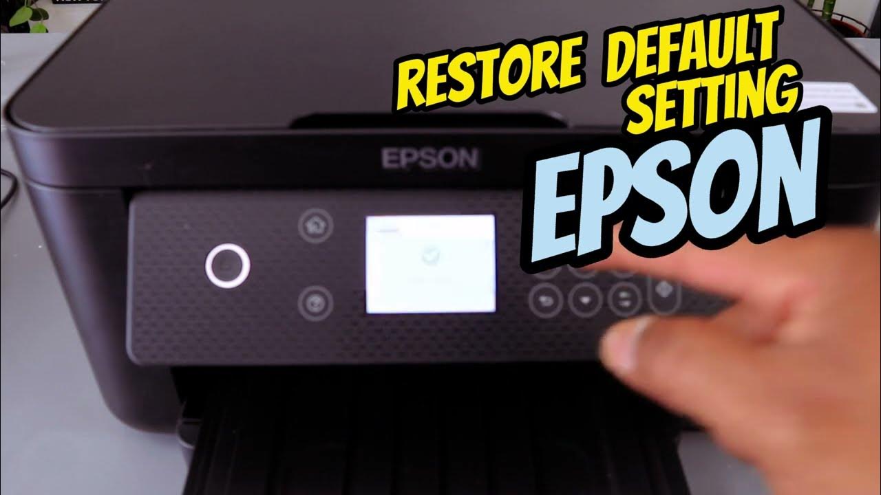 EPSON XP5200 HOW TO DO RESTORE FACTORY SETTING - YouTube