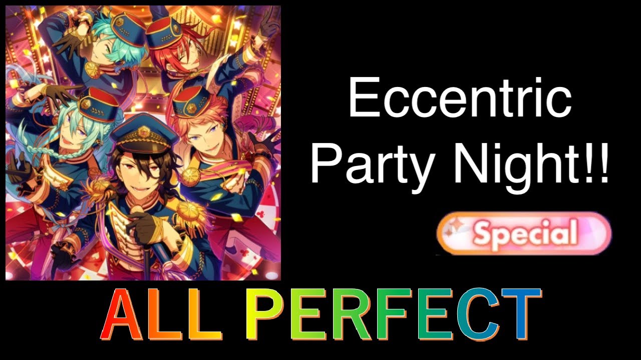 【あんスタ】Eccentric Party Night!! Special ALL PERFECT - YouTube