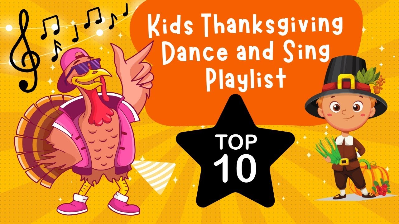 Thanksgiving top 10 playlist Dance and singalong kids - YouTube